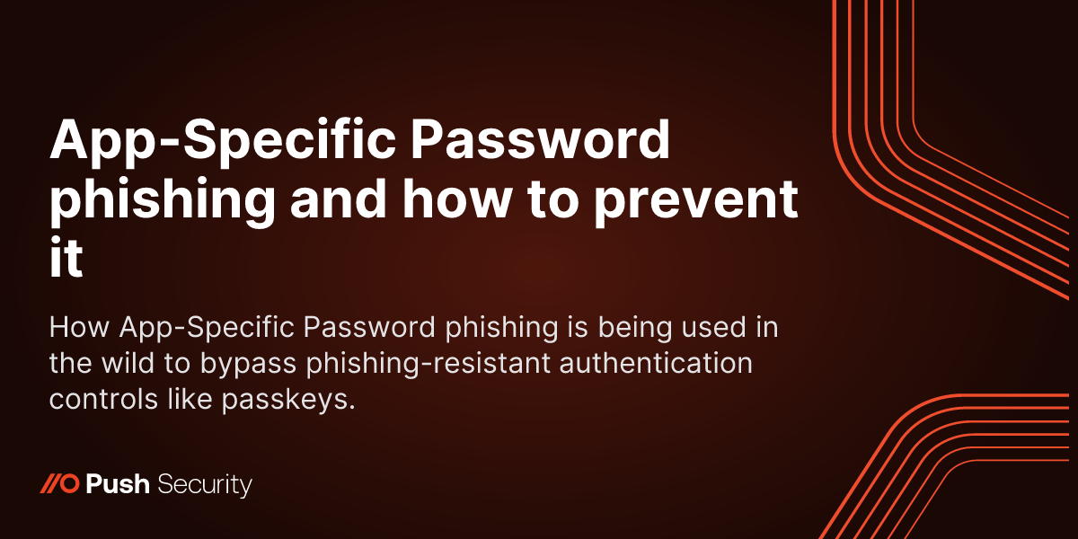 App-Specific Password phishing and how to prevent it