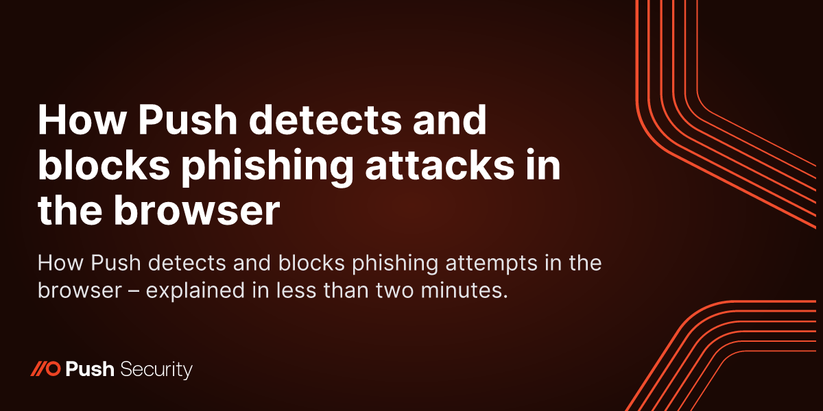 How Push detects and blocks phishing attacks in the browser