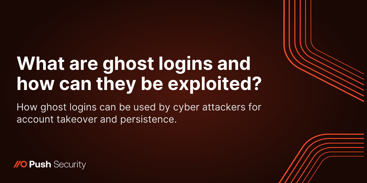 What are ghost logins and how can they be exploited?