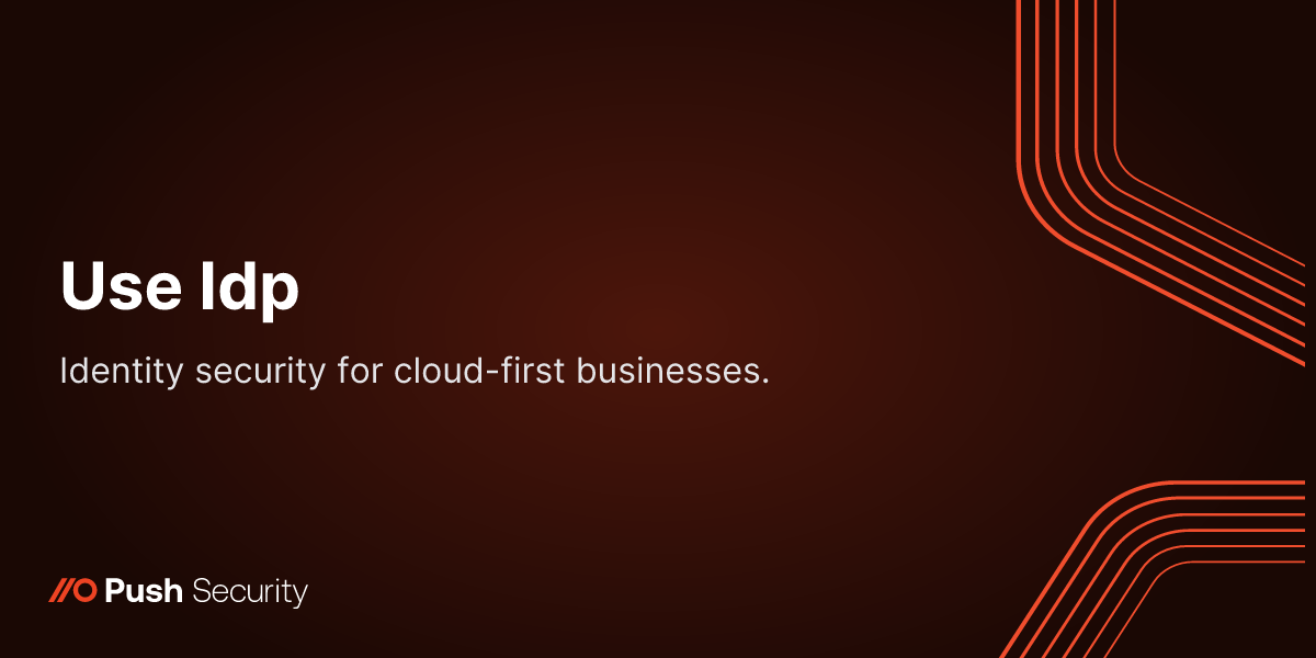 Use Idp | Push Security