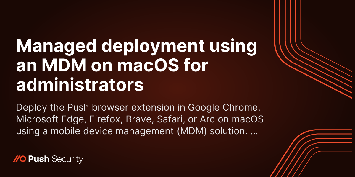 Managed deployment using an MDM on macOS for administrators