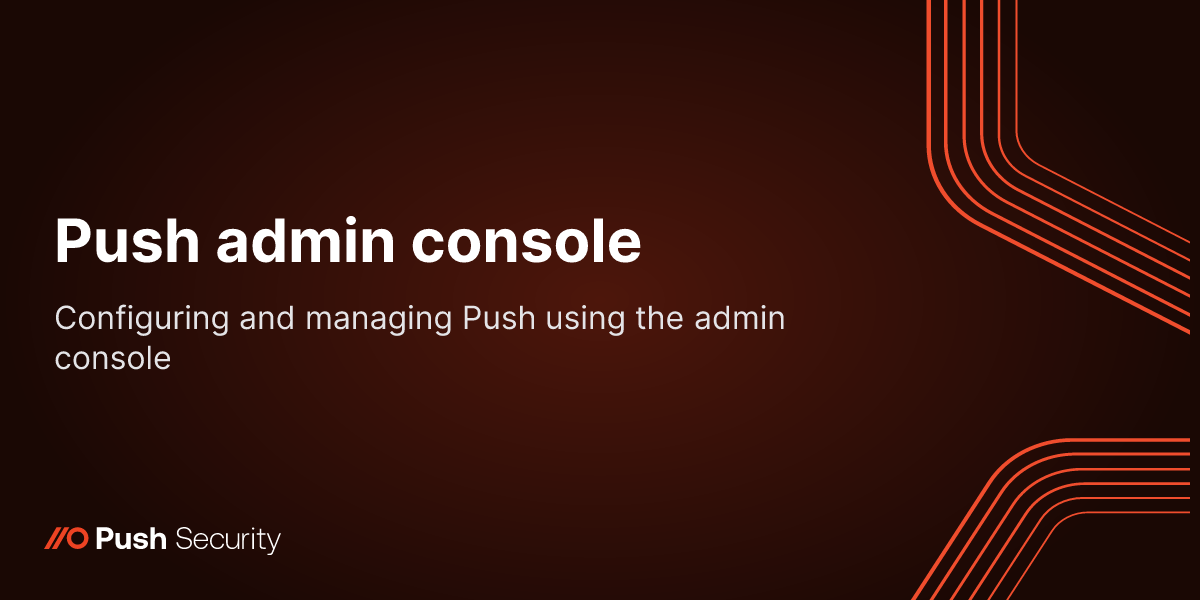 Push admin console