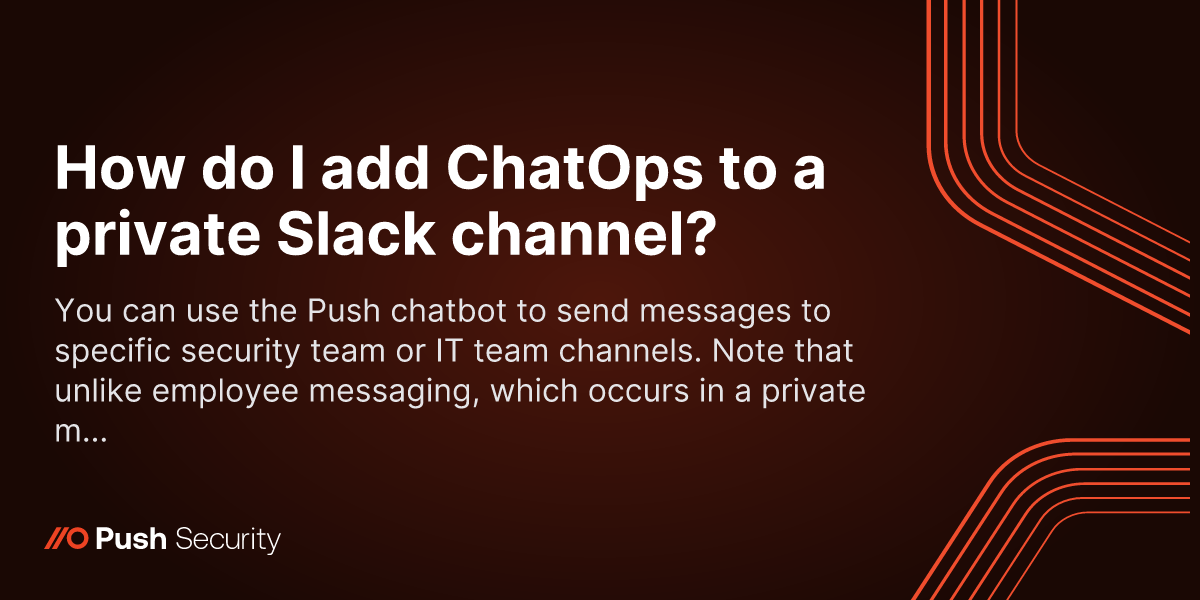 How do I add ChatOps to a private Slack channel?