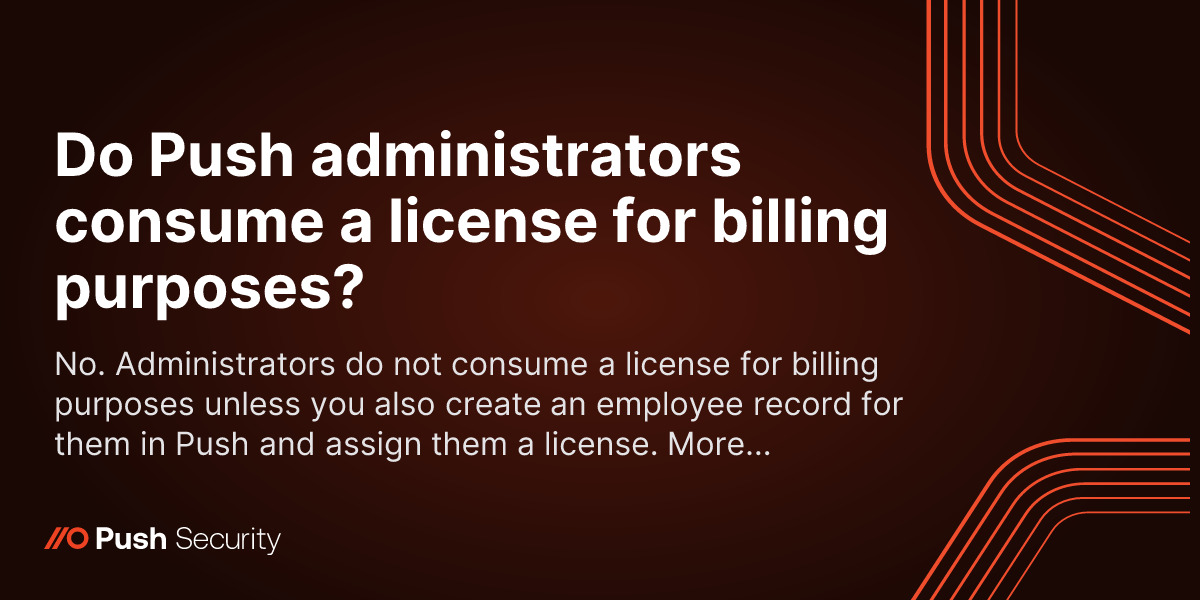 Do Push administrators consume a license for billing purposes?