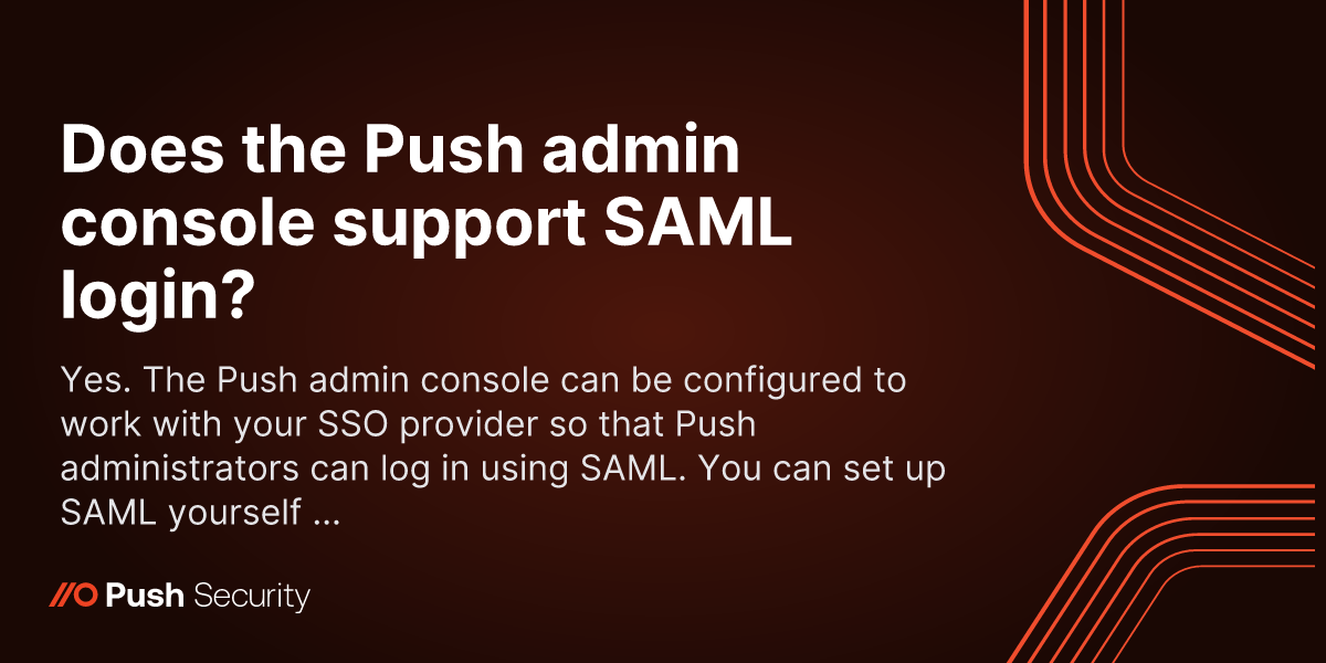 Does the Push admin console support SAML login?