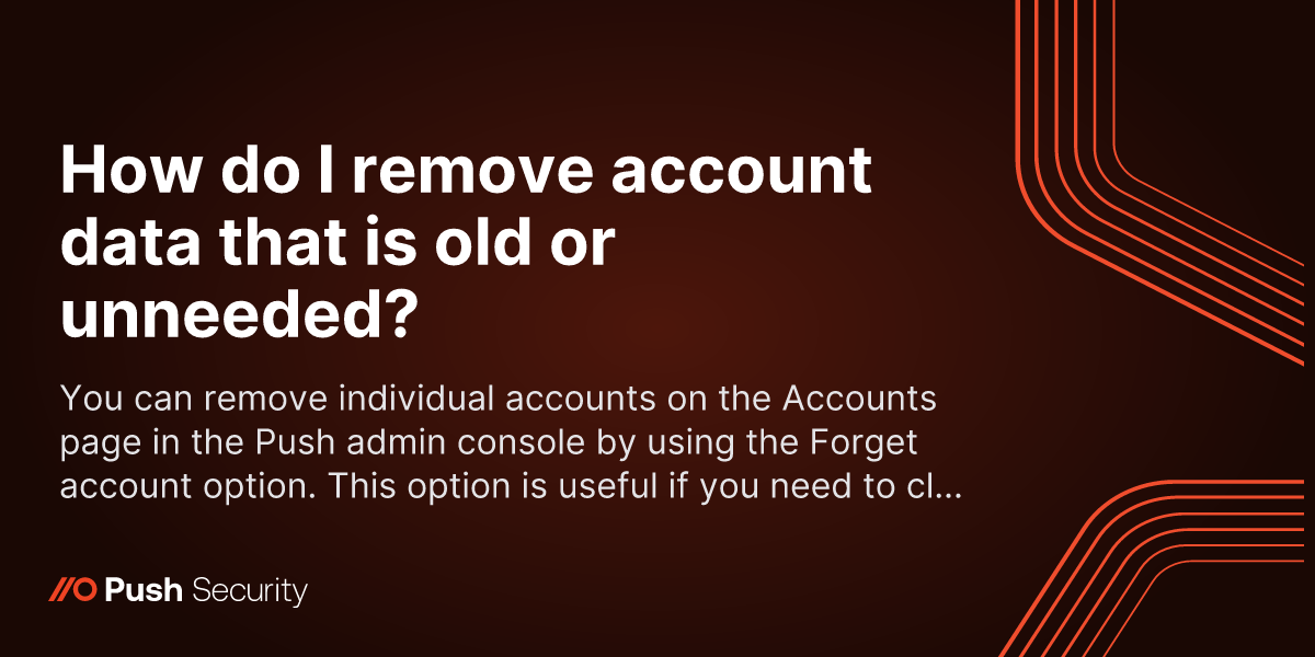 How do I remove account data that is old or unneeded?