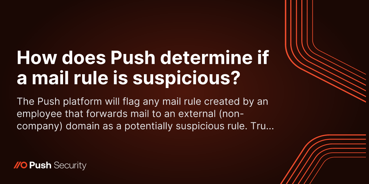 How does Push determine if a mail rule is suspicious?