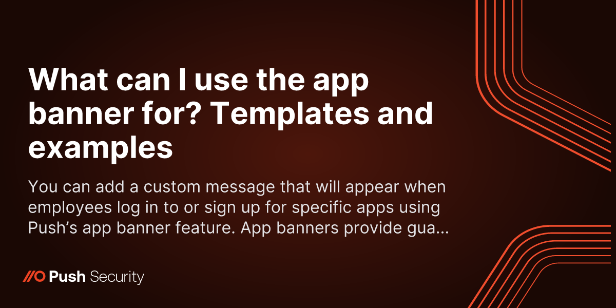 What can I use the app banner for? Templates and examples