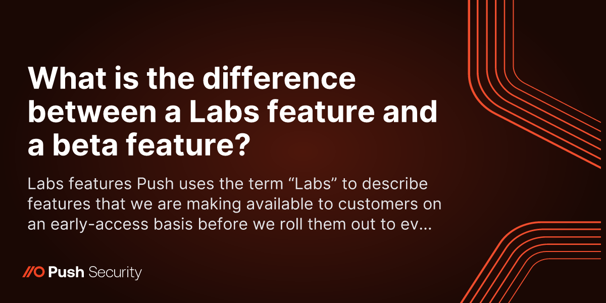 What is the difference between a Labs feature and a beta feature?