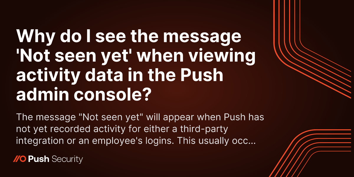 Why do I see the message 'Not seen yet' when viewing activity data in ...