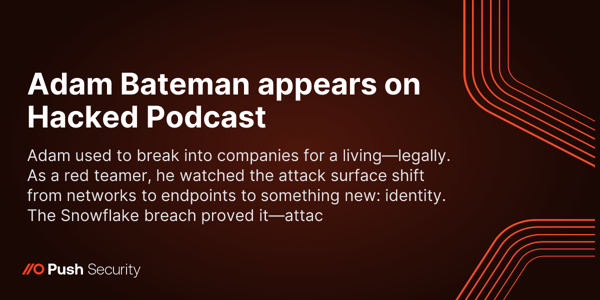 Adam Bateman appears on Hacked Podcast | Push Security